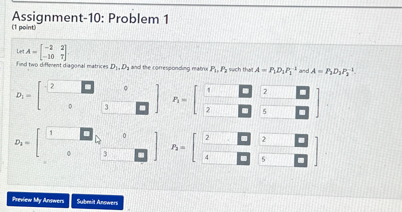 Solved Assignment-10: Problem 1(1 ﻿point)Let A=[-22-107]Find | Chegg.com
