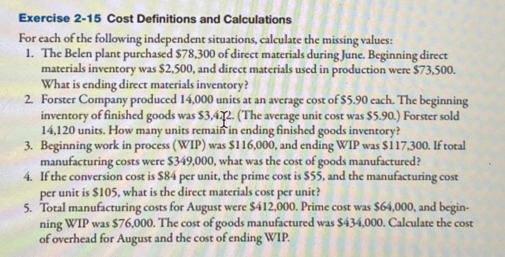 Solved Exercise 2-15 ﻿Cost Definitions and CalculationsFor | Chegg.com