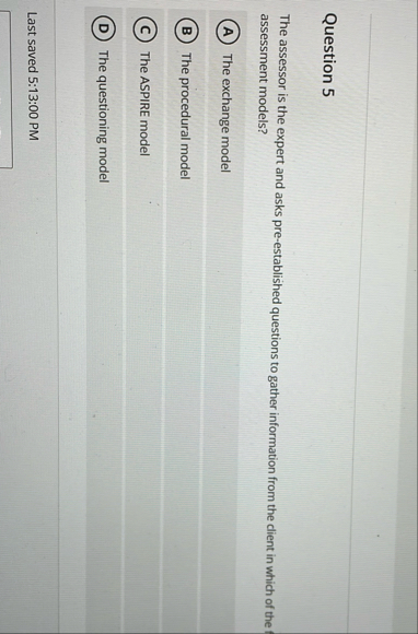 Solved Question 5The assessor is the expert and asks | Chegg.com