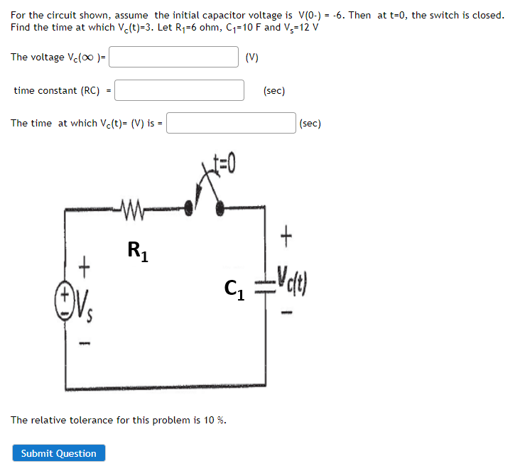 Solved For the circuit shown, assume the initial capacitor | Chegg.com