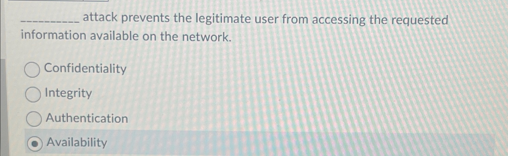 Solved attack prevents the legitimate user from accessing | Chegg.com