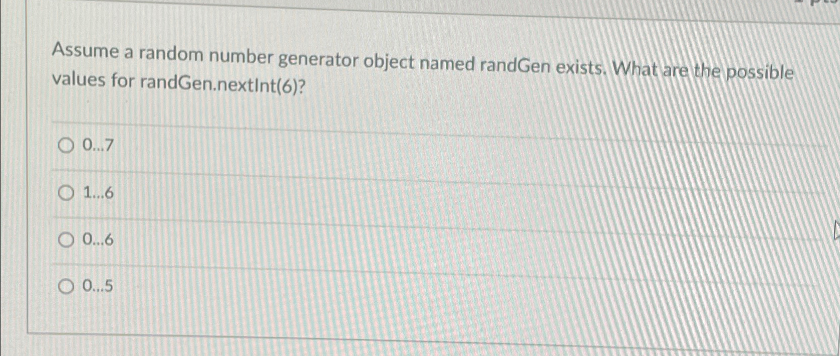 Solved Assume a random number generator object named randGen | Chegg.com