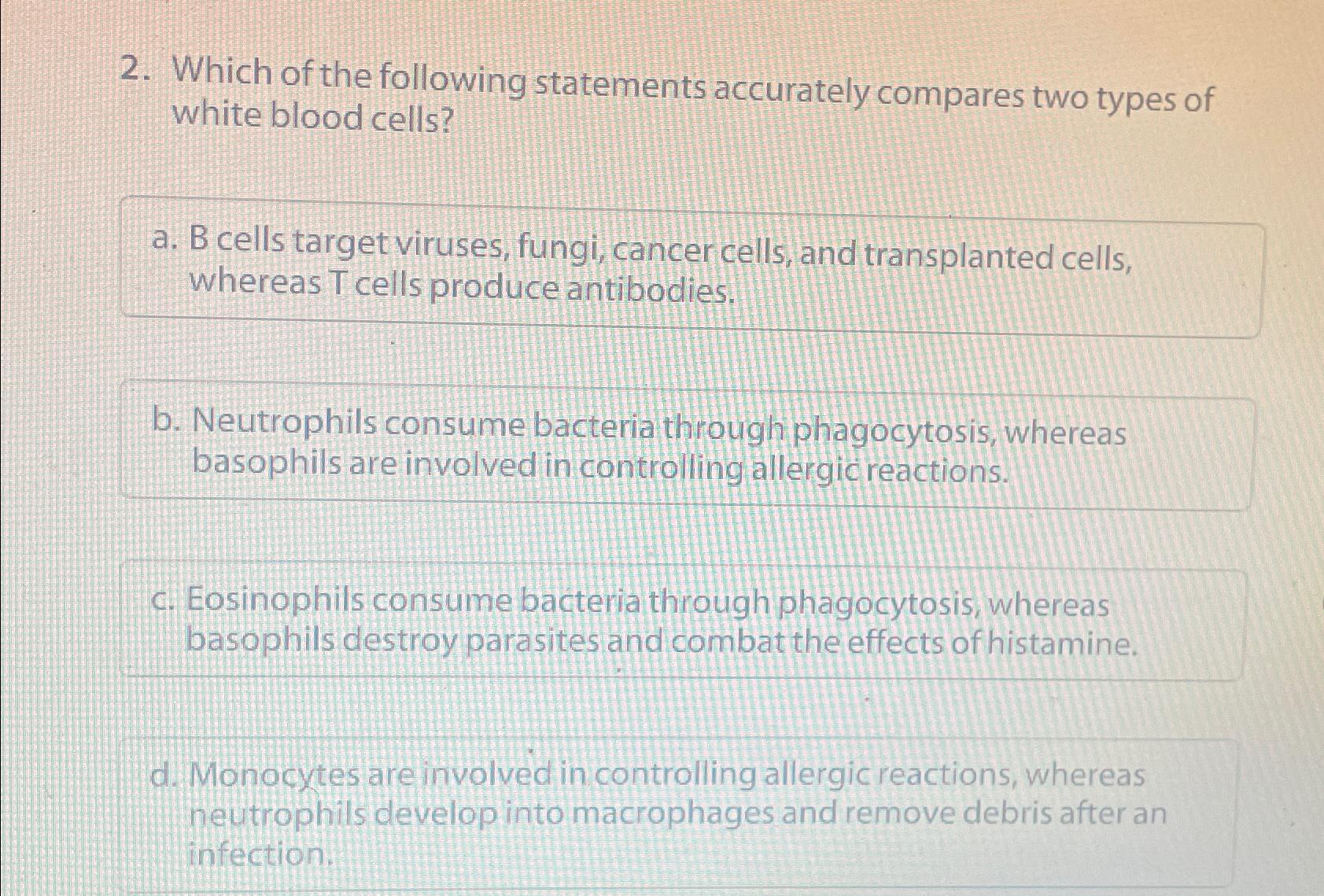 Solved Which of the following statements accurately compares | Chegg.com