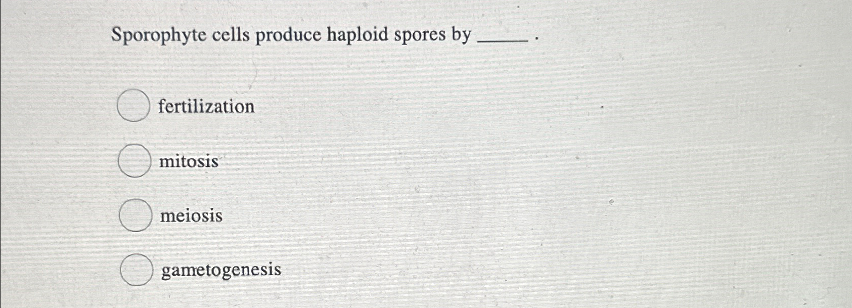 Solved Sporophyte cells produce haploid spores | Chegg.com