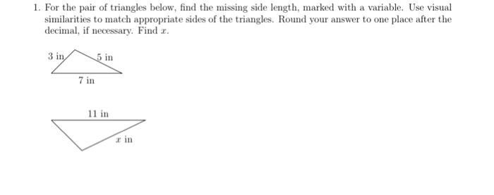 Solved 1. For the pair of triangles below, find the missing | Chegg.com