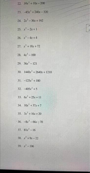 Solved 22. 10x2+10x−200 23. −45x2+240x−320 24. 2x2−36x+162 | Chegg.com