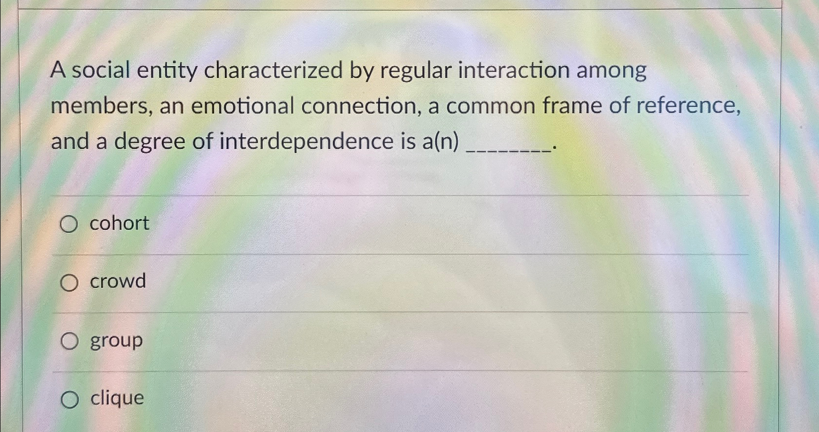 Solved A social entity characterized by regular interaction | Chegg.com