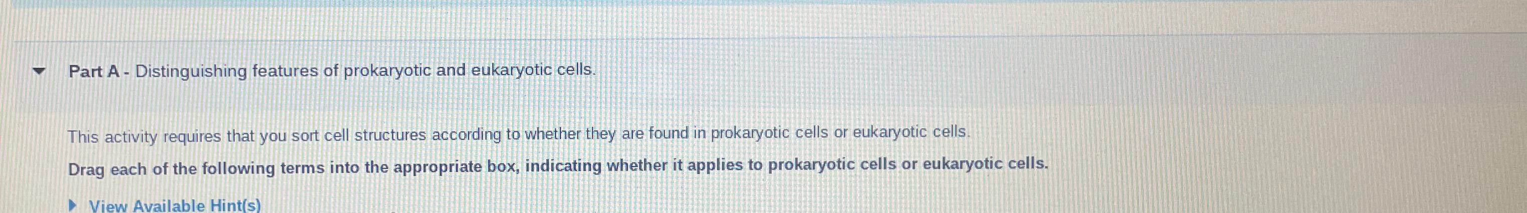 Solved Part A - ﻿Distinguishing features of prokaryotic and | Chegg.com