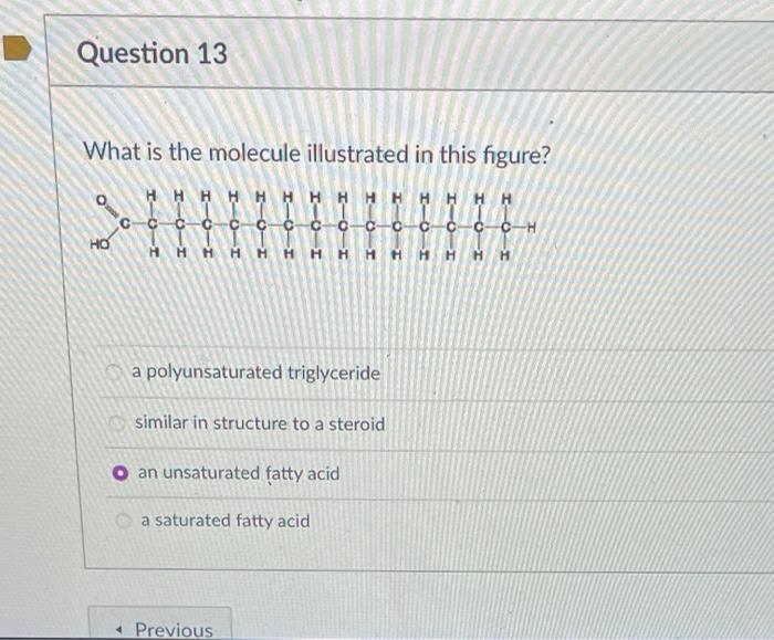 Solved Question 13 What is the molecule illustrated in this | Chegg.com
