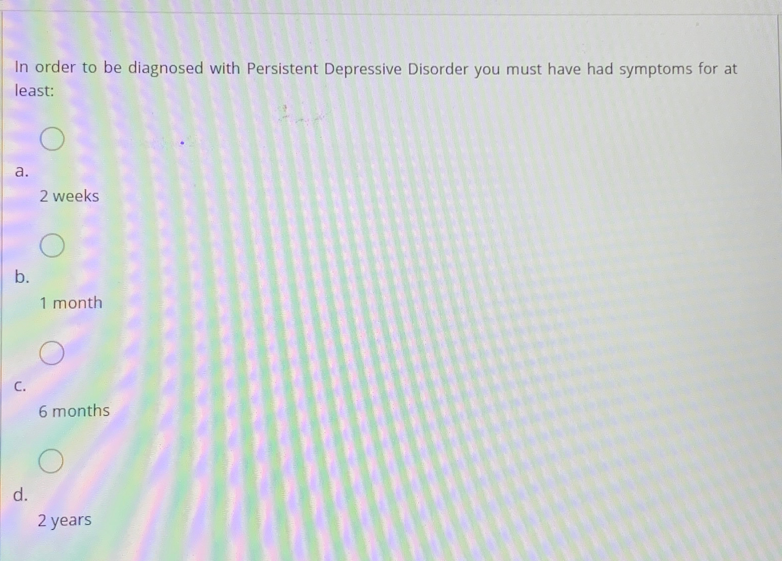 Solved In order to be diagnosed with Persistent Depressive | Chegg.com