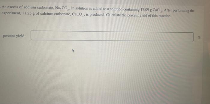 Solved An excess of sodium carbonate, Na2CO3, in solution is | Chegg.com