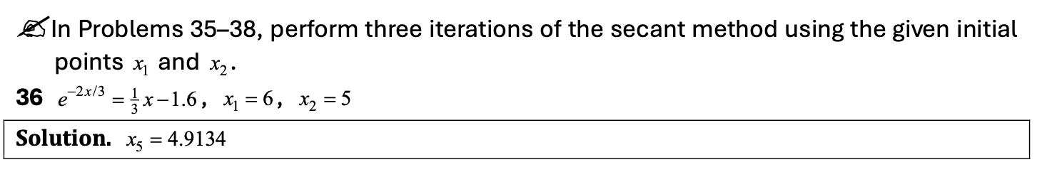 Solved In Problems 35 38 ﻿perform Three Iterations Of The