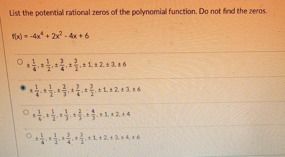 Solved List the potential rational zeros of the polynomial | Chegg.com