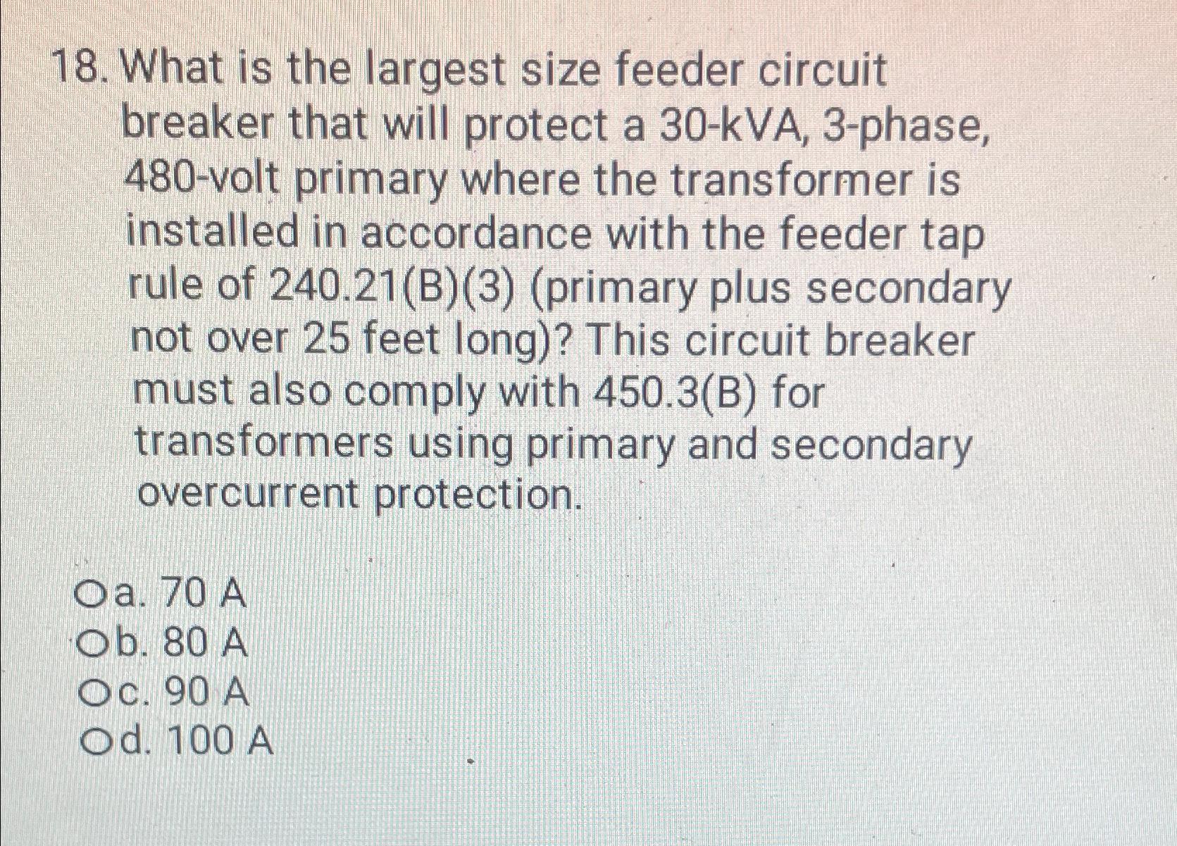Solved What is the largest size feeder circuit breaker that | Chegg.com