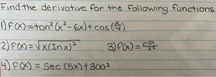 Solved Find the derivative for the following functions 1) | Chegg.com