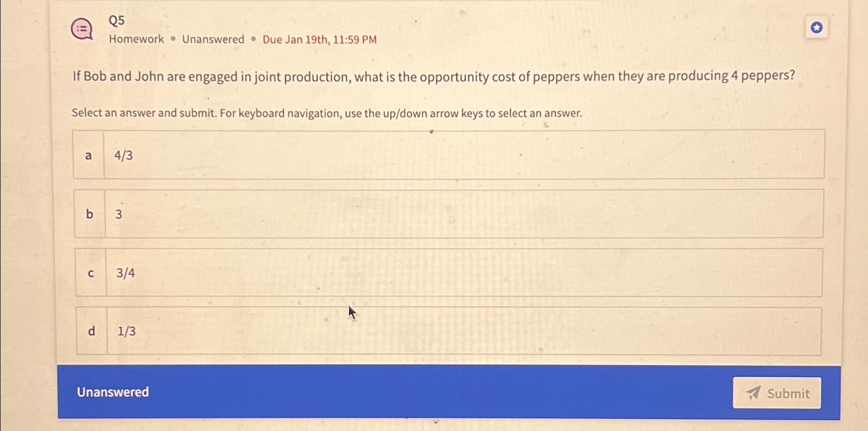 Solved Q5Homework - ﻿Unanswered * ﻿Due Jan 19th, 11:59 ﻿PMIf | Chegg.com