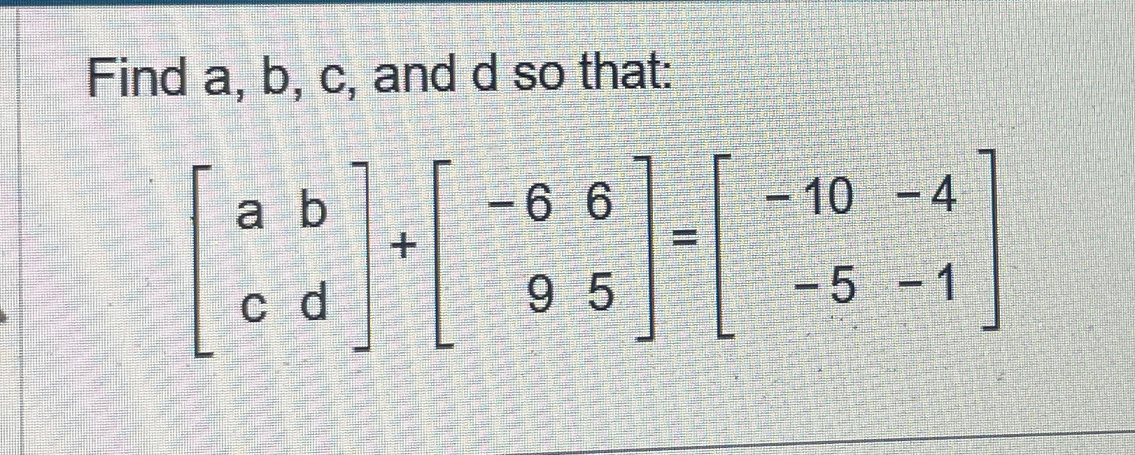 Solved Find a,b,c, ﻿and d ﻿so | Chegg.com