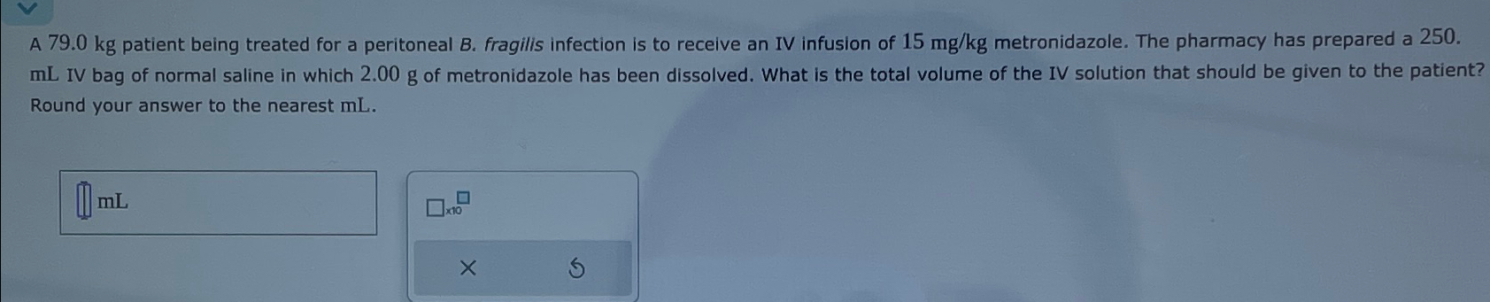 Solved A 79.0kg ﻿patient being treated for a peritoneal B. | Chegg.com