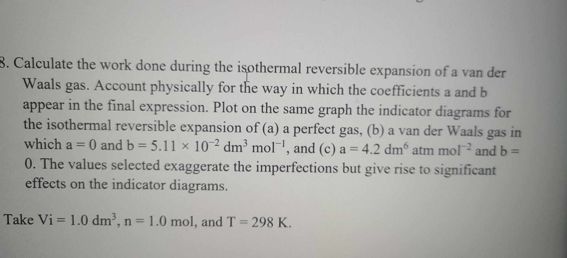 Solved 3. Calculate the work done during the isothermal | Chegg.com