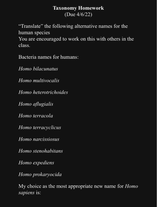 Solved Taxonomy Homework (Due 4/6/22 ) "Translate" the | Chegg.com