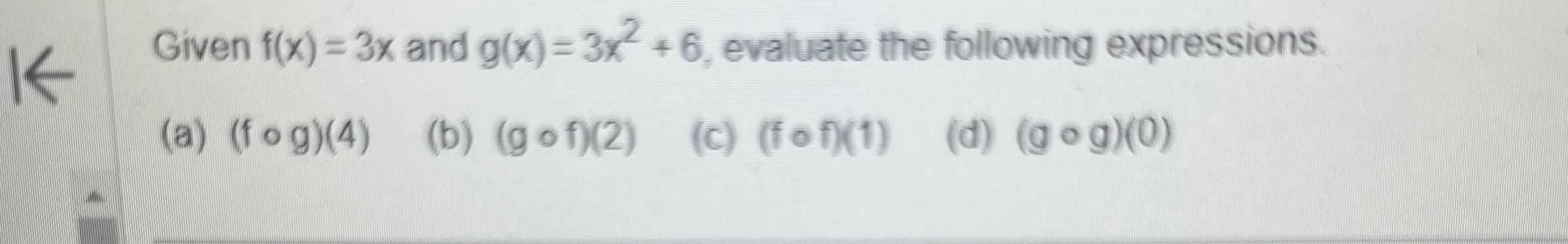 Solved Given f(x)=3x ﻿and g(x)=3x2+6, ﻿evaluate the | Chegg.com