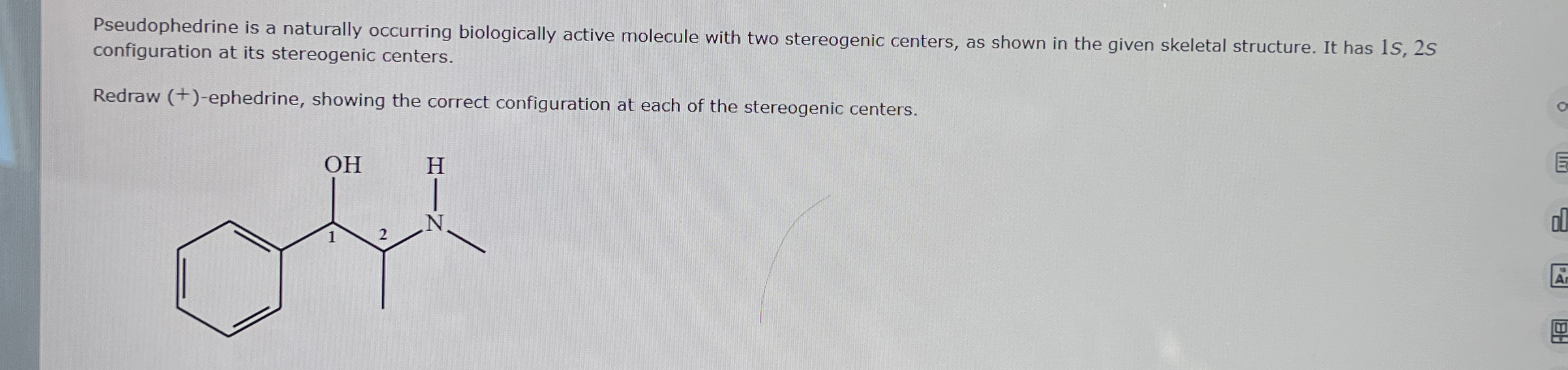 Solved Pseudophedrine is a naturally occurring biologically | Chegg.com