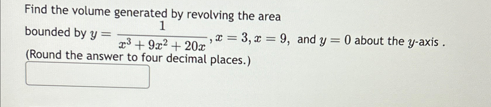 Solved Find the volume generated by revolving the area | Chegg.com