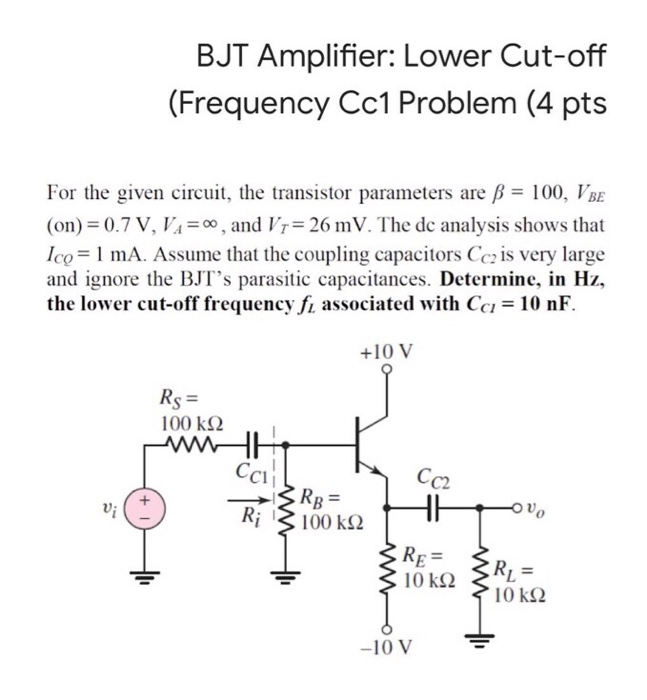 Solved BJT Amplifier: Lower Cut-off (Frequency Cc1 Problem | Chegg.com