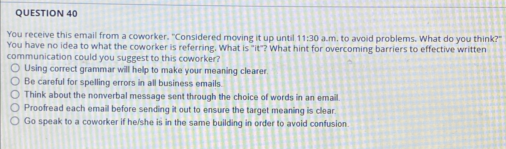 Solved QUESTION 40You receive this email from a coworker. | Chegg.com
