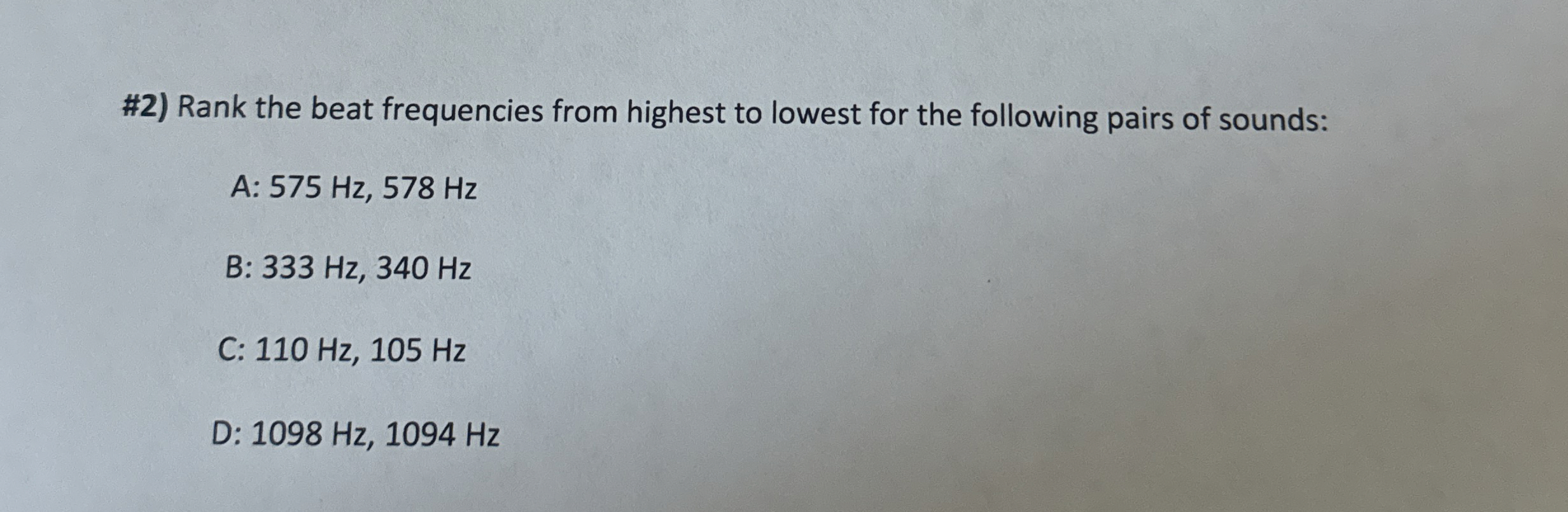 Solved #2) ﻿Rank the beat frequencies from highest to lowest | Chegg.com