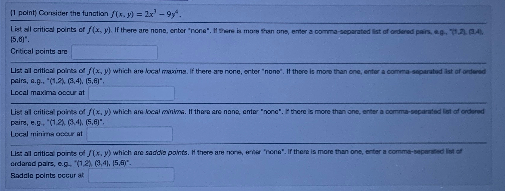 Solved (1 ﻿point) ﻿Consider the function f(x,y)=2x3-9y4.List | Chegg.com