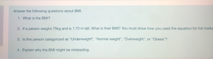 Solved Answer the following questions about BMI. 1. What is | Chegg.com