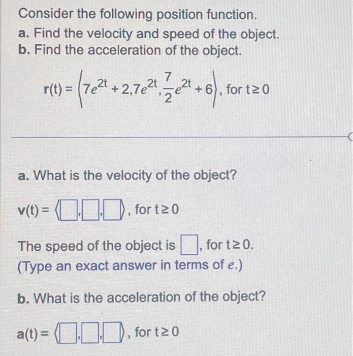 Solved Consider the following position function. a. Find the | Chegg.com