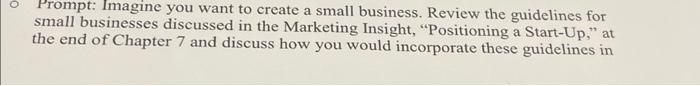 Solved Prompt: Imagine you want to create a small business. | Chegg.com