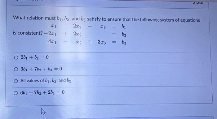 Solved What relation must b1,b2, and b3 satisfy to ensure | Chegg.com