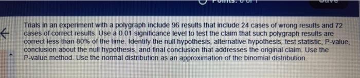 Solved Trials in an experiment with a polygraph include 96 | Chegg.com