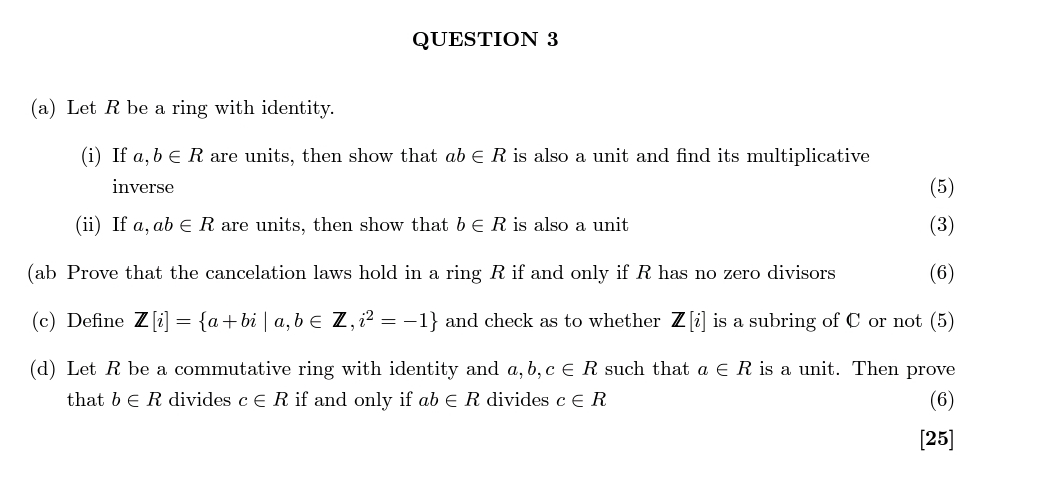 Solved QUESTION 3(a) ﻿Let R ﻿be a ring with identity.(i) ﻿If | Chegg.com