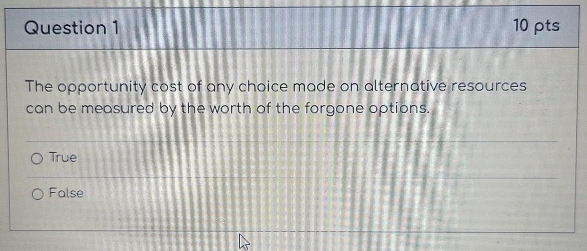 Solved Question 110 ﻿ptsThe opportunity cost of any choice | Chegg.com
