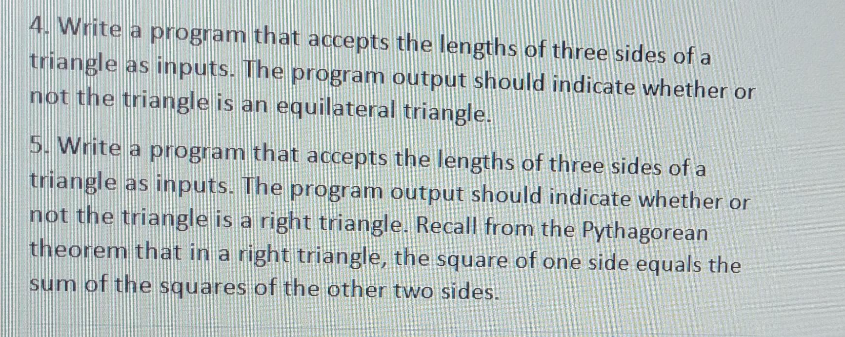 Solved 4. Write a program that accepts the lengths of three | Chegg.com