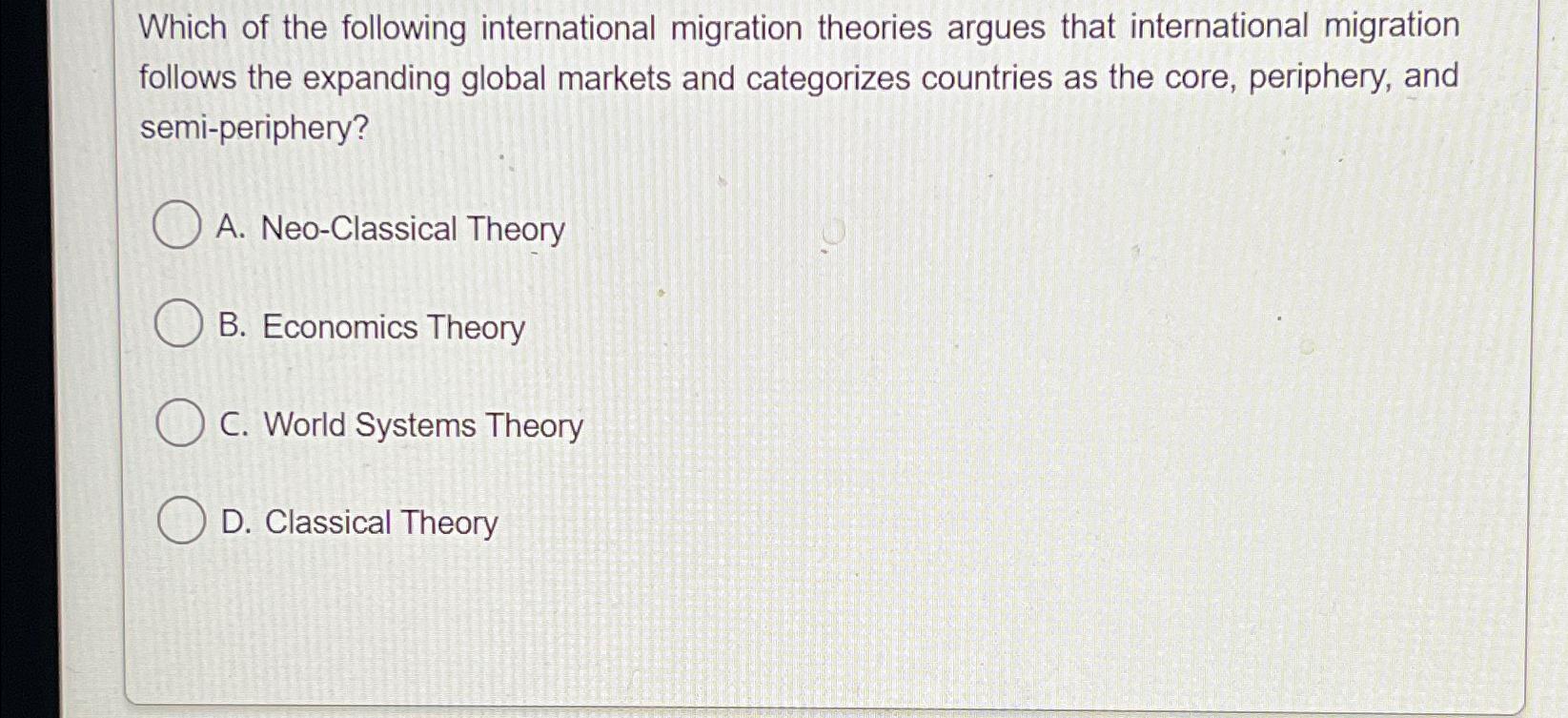 Solved Which of the following international migration | Chegg.com
