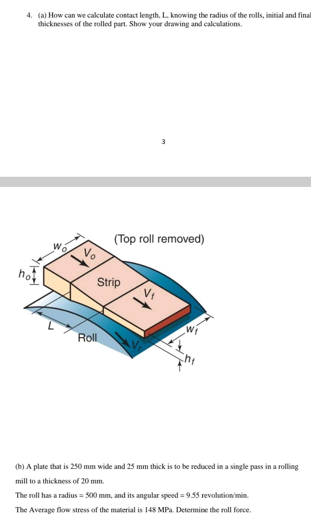 Solved 4. (a) How can we calculate contact length, L, | Chegg.com