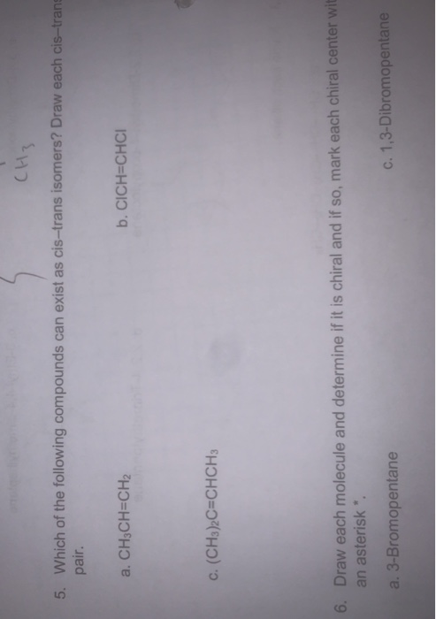 Solved CH3 5. Which of the following compounds can exist as | Chegg.com