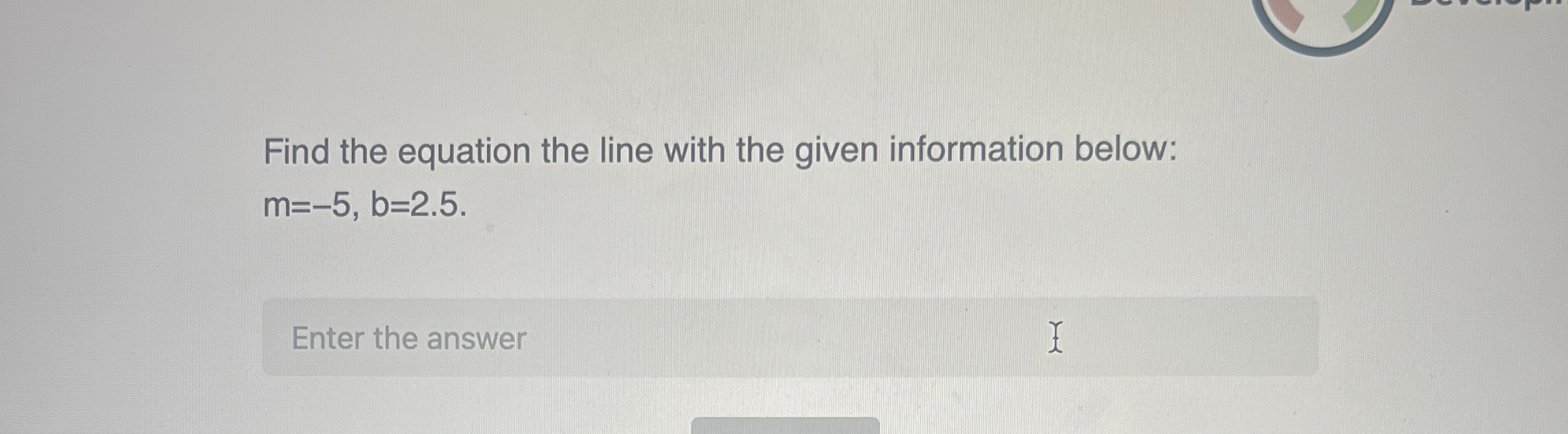 Solved Find the equation the line with the given information | Chegg.com