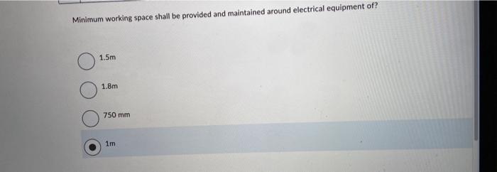 Solved Minimum working space shall be provided and | Chegg.com