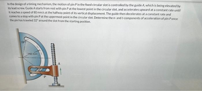 Solved In the design of a timing mechanism, the motion of | Chegg.com