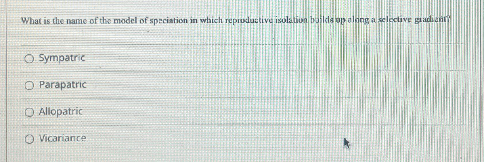 Solved What is the name of the model of speciation in which | Chegg.com