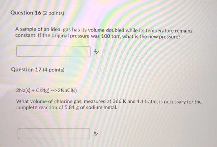 Solved Question 16 (2 points) A sample of an ideal gas has | Chegg.com