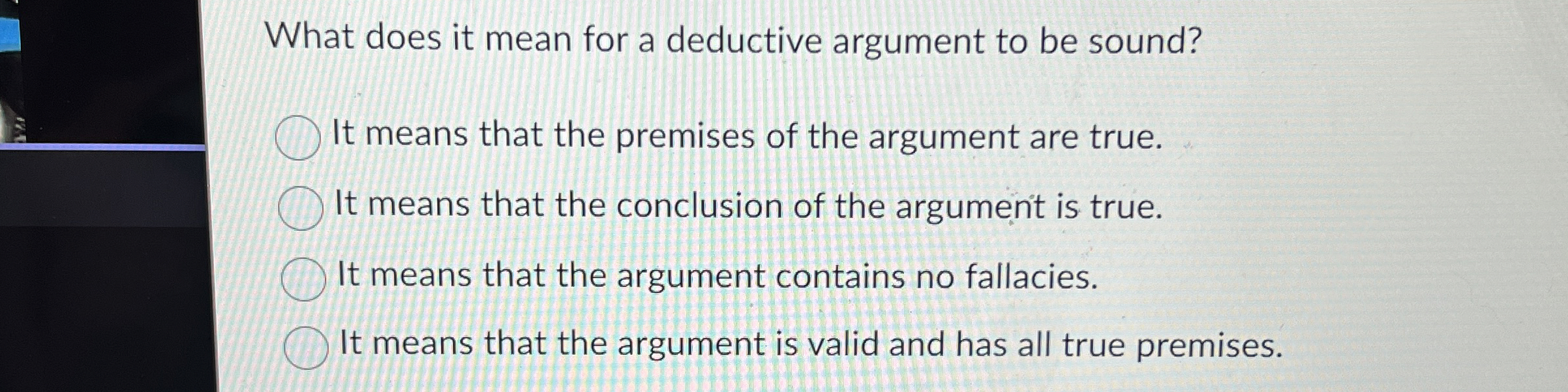 Solved What does it mean for a deductive argument to be | Chegg.com