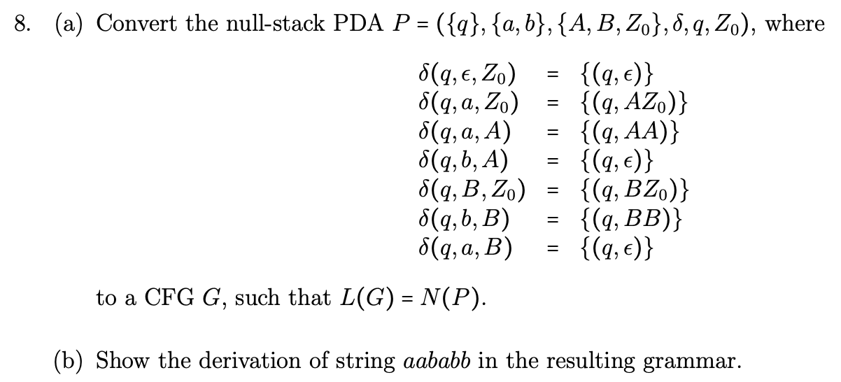 Solved (a) ﻿Convert the null-stack PDA | Chegg.com