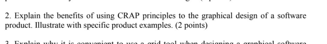 Solved 2. Explain the benefits of using CRAP principles to | Chegg.com